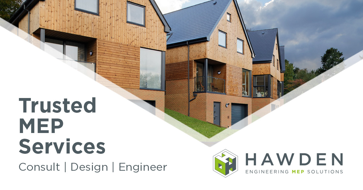 Trusted residential MEP design engineers | Hawden MEP