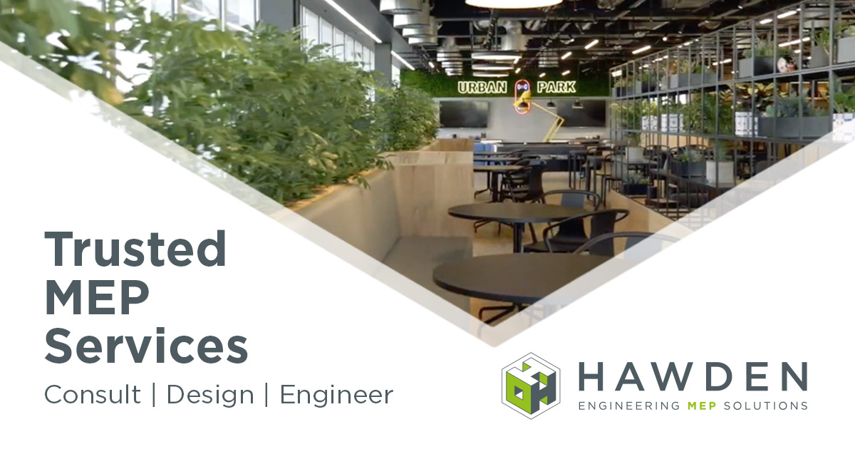 Technical MEP solutions others fail to deliver | Hawden MEP
